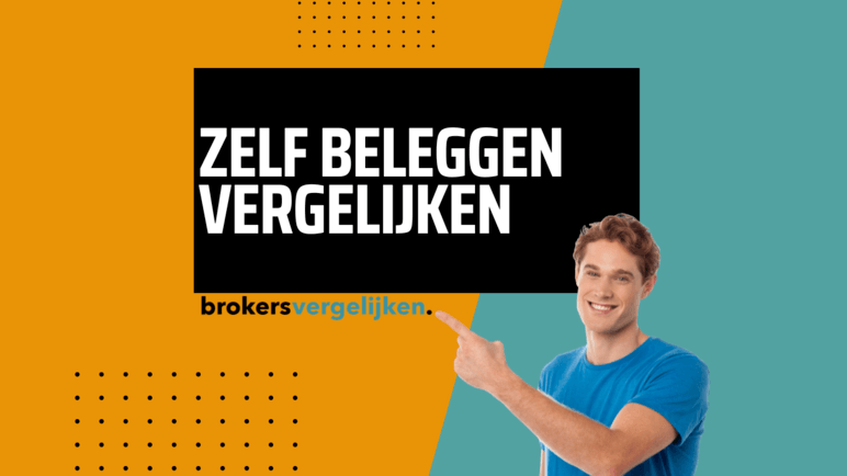Zelf beleggen vergelijken: kies hier de beste broker voor zelf beleggen
